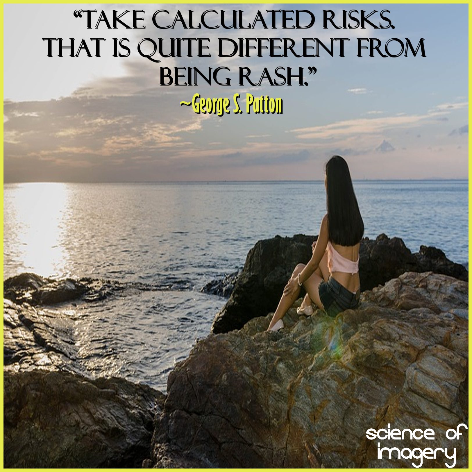 Take Risks But Be Reasonable | Science Of Imagery