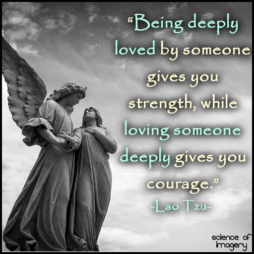 Love Provides Strength And Courage | Science Of Imagery