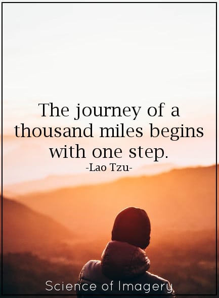 Take Your Journeys One Step At A Time | Science Of Imagery