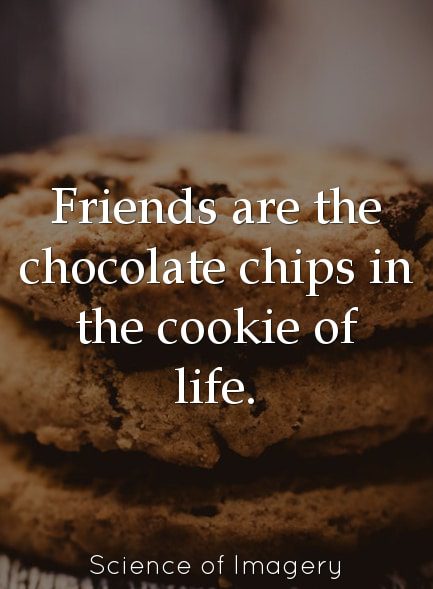 True Friends Make Life Sweet | Science Of Imagery